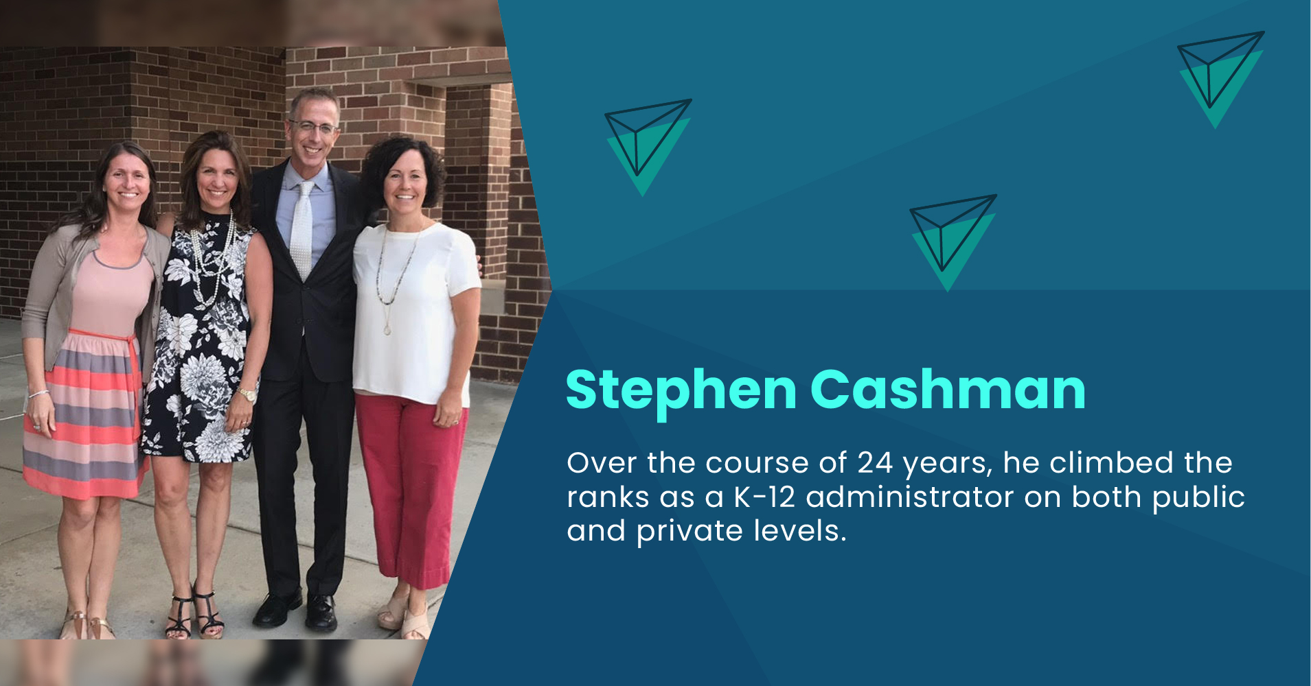 Stephen Cashman | Principal/Education | Doylestown, PA